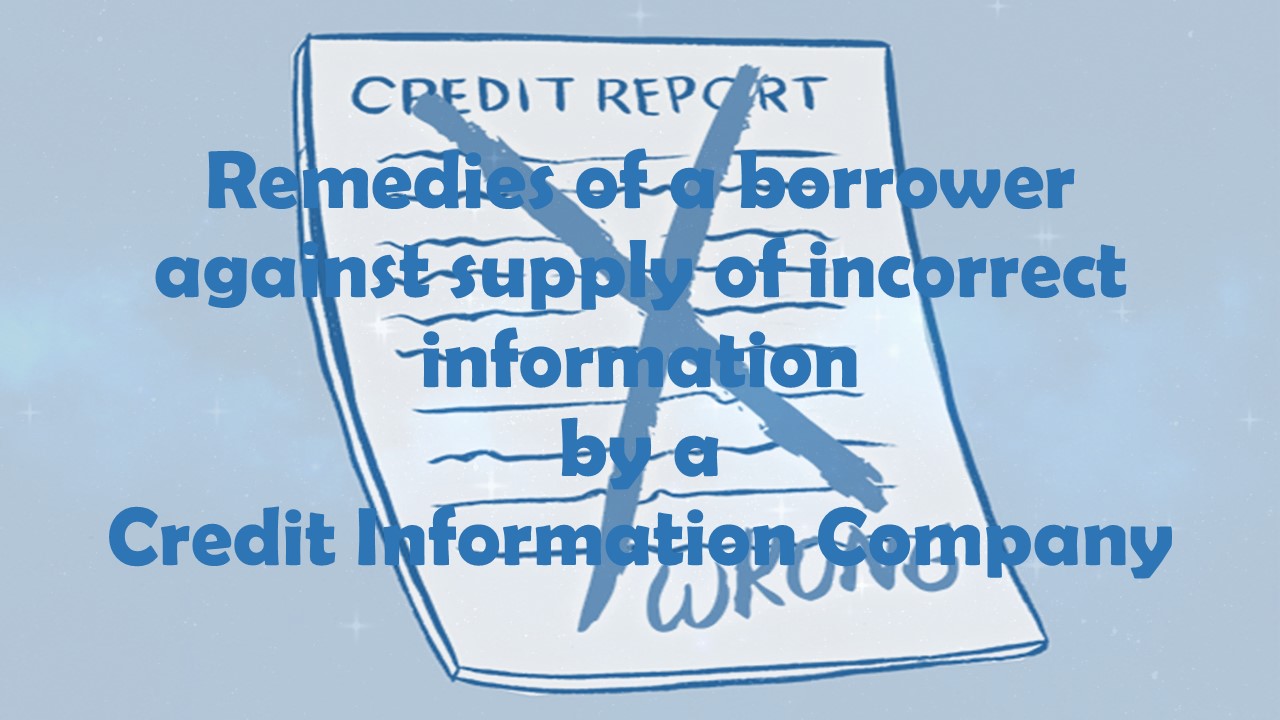 Remedies of a borrower against supply of incorrect information by a ...